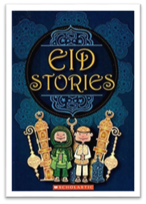 Eid Stories (Scholastic, 2010) – Writer of Stories, Spinner of Yarns.