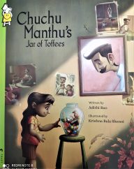 Chuchu Manthu’s Jar of Toffees – Writer of Stories, Spinner of Yarns.
